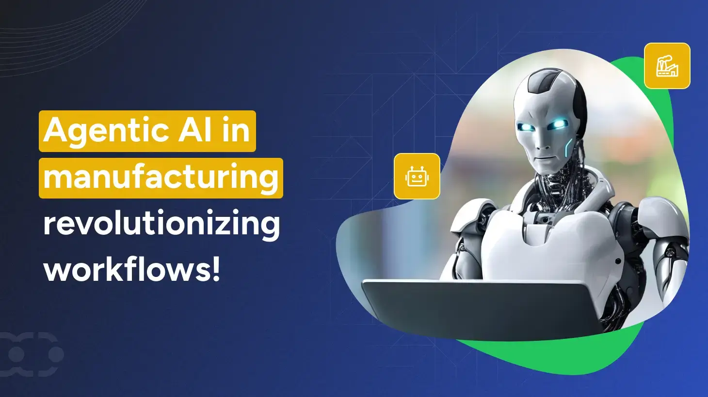 The Rise of Agentic AI in Manufacturing