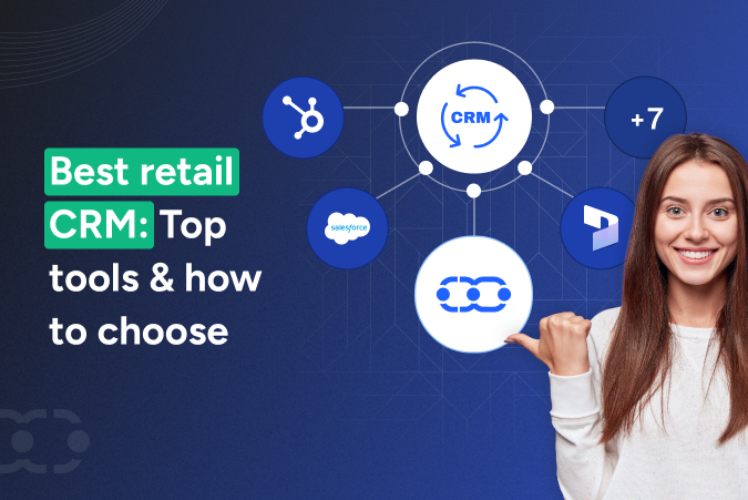 Best CRM for Retail: 11 Tools for 2026