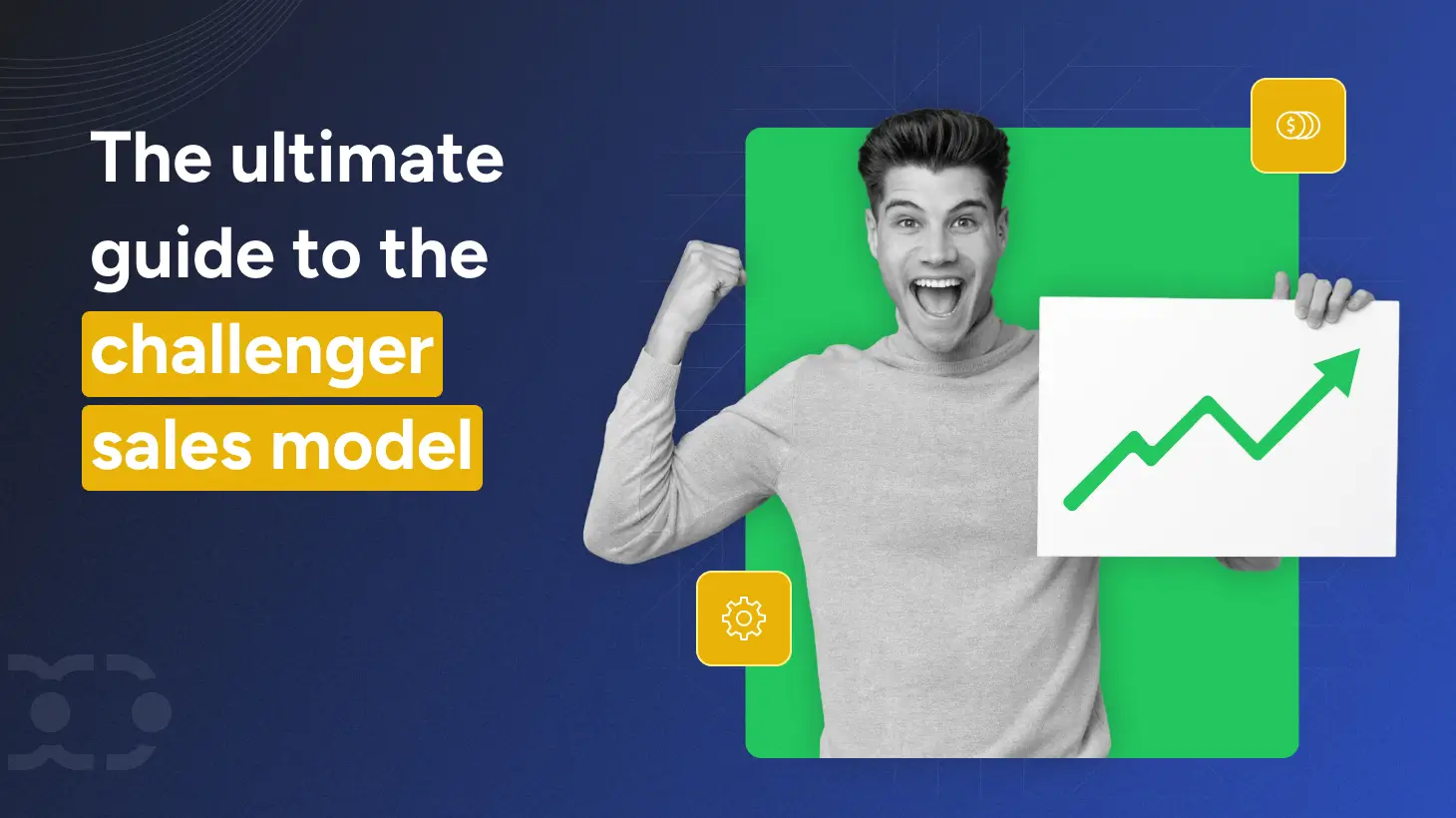 The Ultimate Guide to the Challenger Sales Model