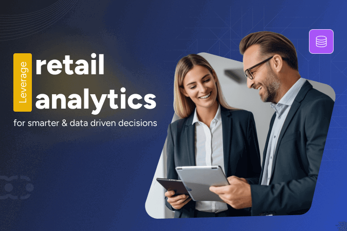 Retail analytics: Turning data into decisions