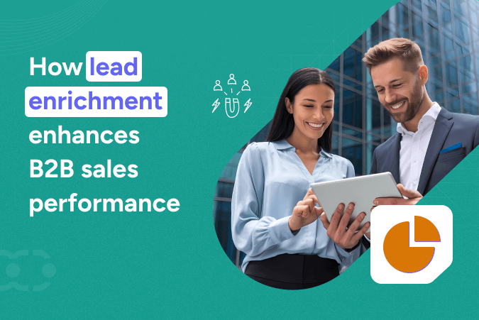 How to master lead enrichment for smarter B2B sales in 2025?