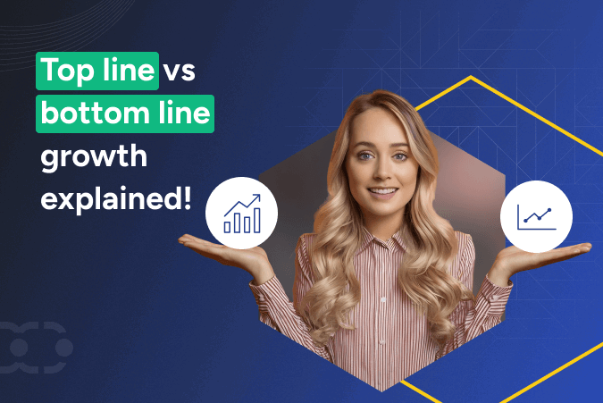 Top Line vs Bottom Line: Key Business Growth Metrics