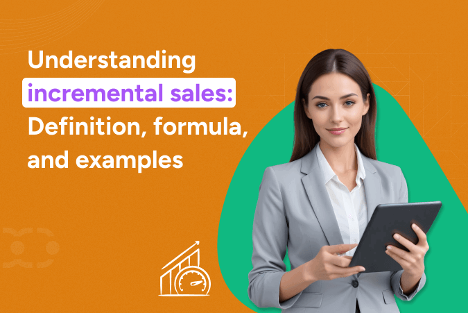 What is Incremental Sales? Definition, Formula, and Examples