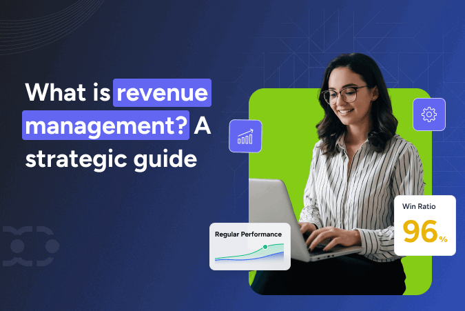 Revenue Management: Strategies, KPIs & Future Trends